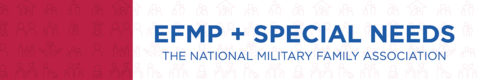 EFMP and Special Needs information for Military Families